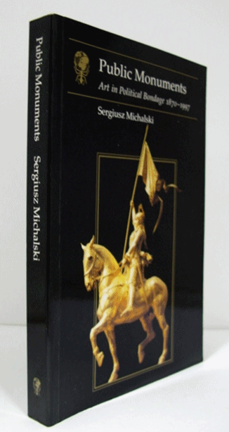 Public monuments : art in political bondage, 1870-1997/【公共の記念碑】(Sergiusz Michalski/) / アルテリア ...